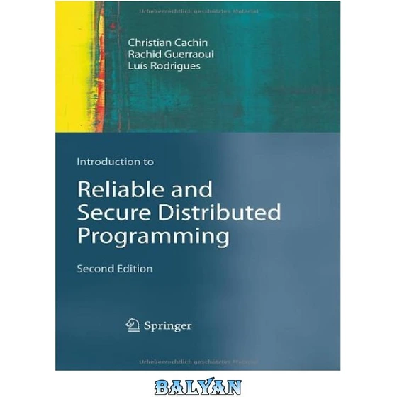 خرید و قیمت دانلود کتاب Reliable And Secure Distributed Programming Second Edition ترب