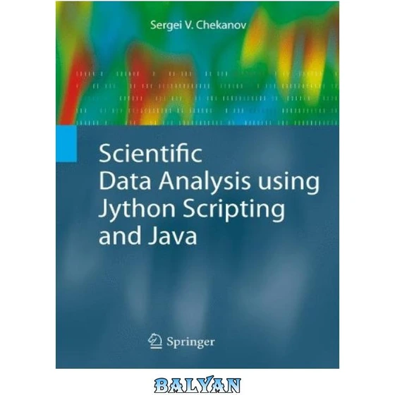 خرید و قیمت دانلود کتاب Scientific Data Analysis Using Jython Scripting And Java ترب