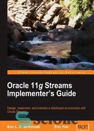خرید و قیمت دانلود کتاب Oracle 11g Streams Implementer's Guide - راهنمای اجرایی Oracle 11g ...