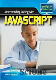 خرید و قیمت دانلود کتاب Understanding Coding with JavaScript - آشنایی با کد نویسی با جاوا ...