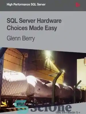 خرید و قیمت دانلود کتاب SQL Server Hardware Choices Made Easy - انتخاب سخت افزار SQL Server آسان ...