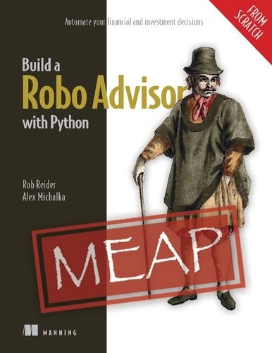 خرید و قیمت دانلود کتاب Build A Robo Advisor With Python From Scratch Meap V1 2023 ترب