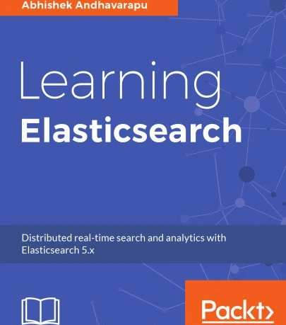 خرید و قیمت دانلود کتاب Learning Elasticsearch: Structured and unstructured data using ...