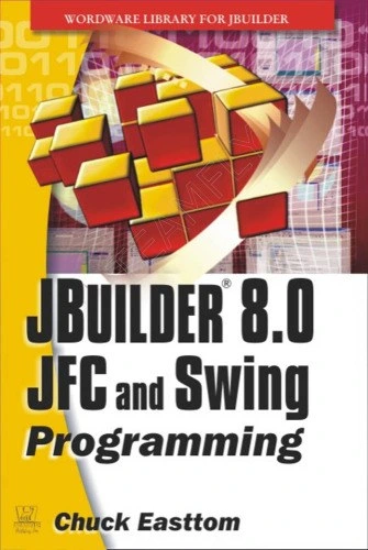 خرید و قیمت دانلود کتاب JBuilder 8.0 JFC and SWING Programming 1st | ترب