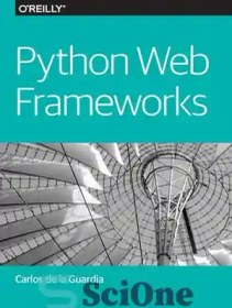 خرید و قیمت دانلود کتاب Python Web Frameworks - چارچوب های وب پایتون | ترب