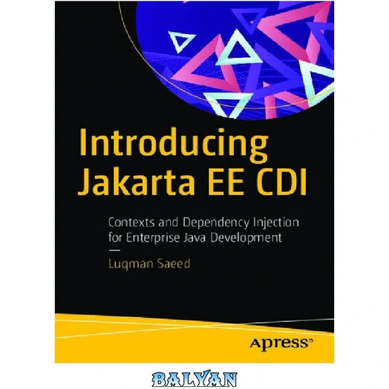 خرید و قیمت دانلود کتاب Introducing Jakarta EE CDI - Contexts and Dependency Injection for ...