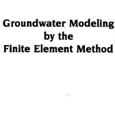 خرید و قیمت دانلود کتاب Groundwater Modeling by the Finite Element Method | ترب