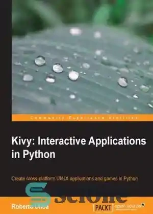خرید و قیمت دانلود کتاب Kivy: Interactive Applications in Python - Kivy: برنامه های کاربردی ...