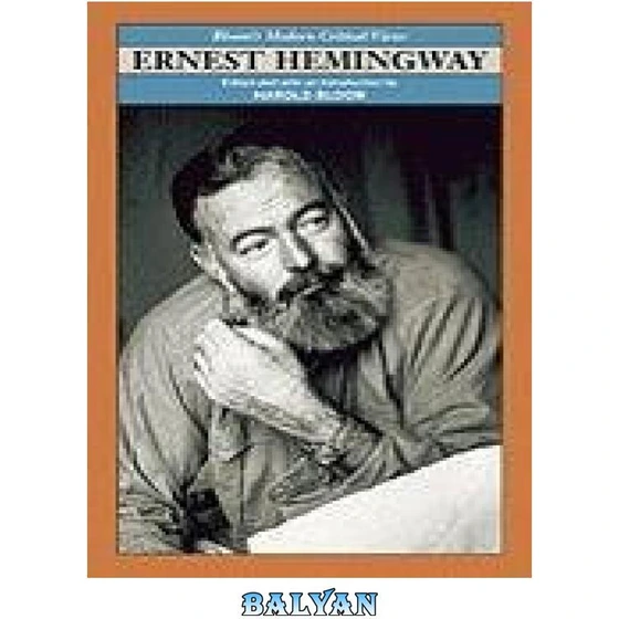 خرید و قیمت دانلود کتاب Ernest Hemingway (Bloom's Modern Critical Views ...