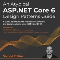 خرید و قیمت An Atypical ASP.NET Core 6 Design Patterns Guide: A SOLID adventure into ...