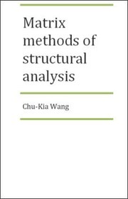 خرید و قیمت Wang C. K., Matrix Methods of Structural Analysis, 1966 - دانلود کتاب های دانشگاهی | ترب