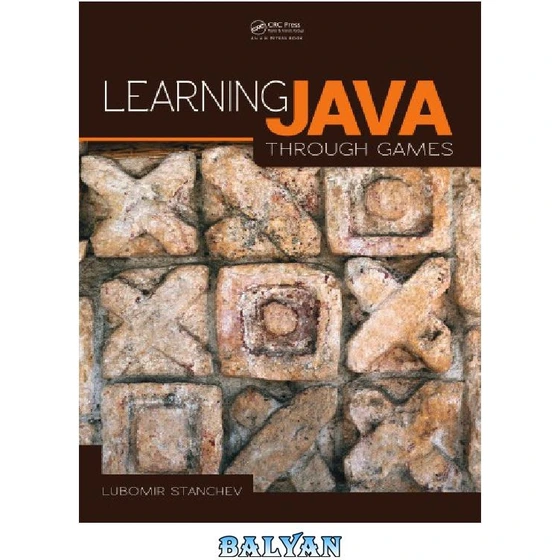 خرید و قیمت دانلود کتاب Learning Java Through Games ا آموزش جاوا از طریق بازی ترب