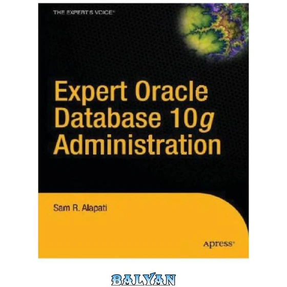 خرید و قیمت دانلود کتاب Expert Oracle Database 10g Administration | ترب