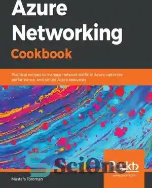 خرید و قیمت دانلود کتاب Azure Networking Cookbook: Practical recipes to manage network traffic ...