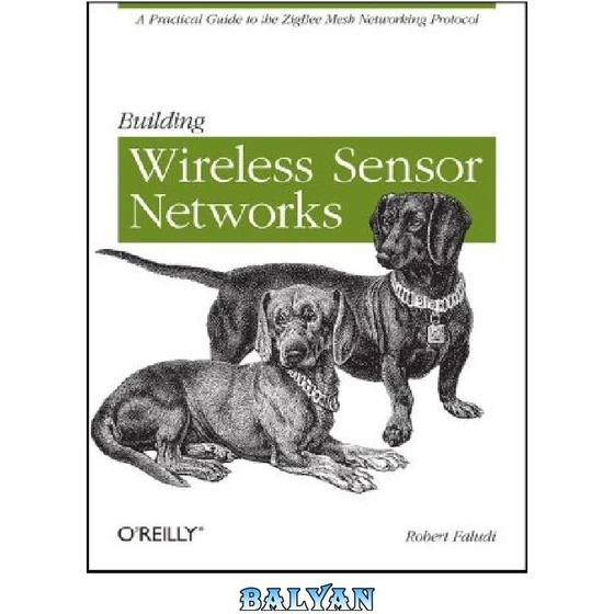 خرید و قیمت دانلود کتاب Building Wireless Sensor Networks With Zigbee Xbee Arduino And