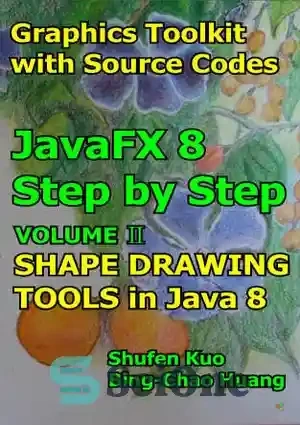 خرید و قیمت دانلود کتاب Shape drawing tools in Java 8: JavaFX 8 Tutorial - ابزارهای ترسیم شکل در ...