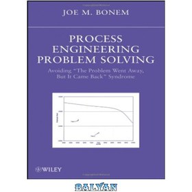 خرید و قیمت دانلود کتاب Process Engineering Problem Solving | ترب