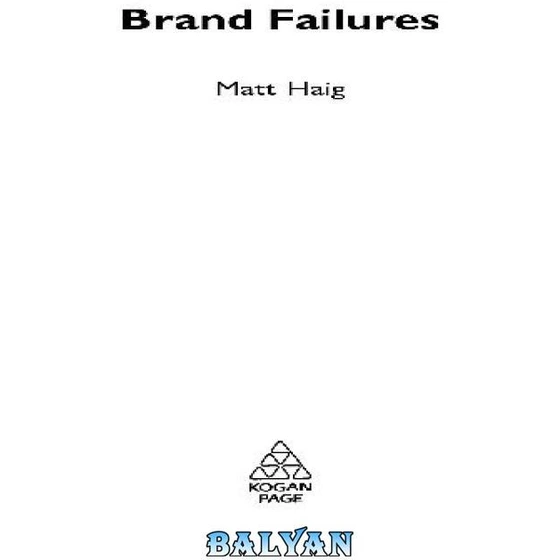 خرید و قیمت دانلود کتاب Brand Failures The Truth About The 100 Biggest ...