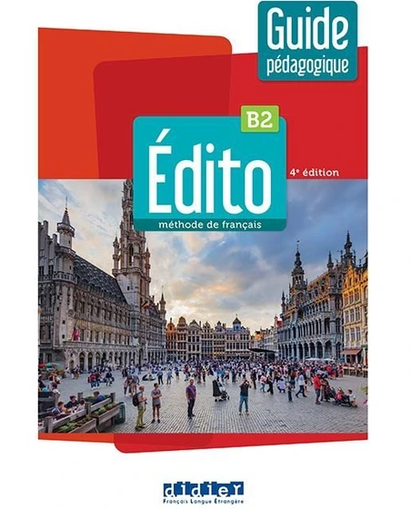 خرید و قیمت کتاب معلم فرانسوی ادیتو ویرایش جدید Edito B2 2022 Guide ...