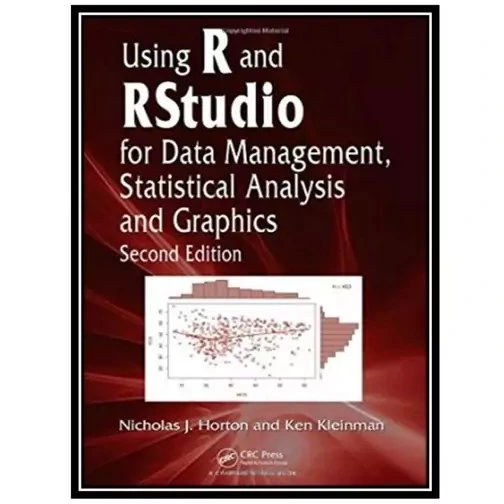 خرید و قیمت کتاب Using R and RStudio for Data Management, Statistical Analysis and Graphics اثر ...