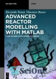 خرید و قیمت دانلود کتاب Advanced Reactor Modeling with MATLAB: Case ...