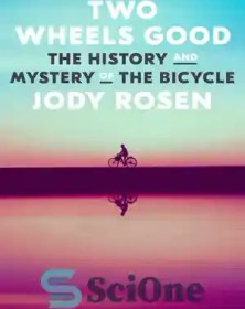خرید و قیمت دانلود کتاب Two Wheels Good : The History and Mystery of ...