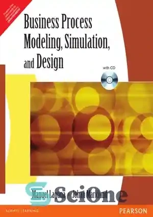خرید و قیمت دانلود کتاب Business process modeling, simulation, and design - مدل سازی، شبیه سازی ...
