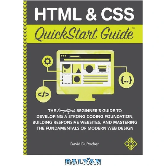 خرید و قیمت دانلود کتاب Html And Css Quickstart Guide The Simplified Beginners Guide To