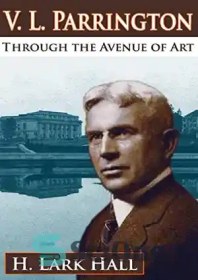 خرید و قیمت دانلود کتاب V. L. Parrington: Through the Avenue of Art ...
