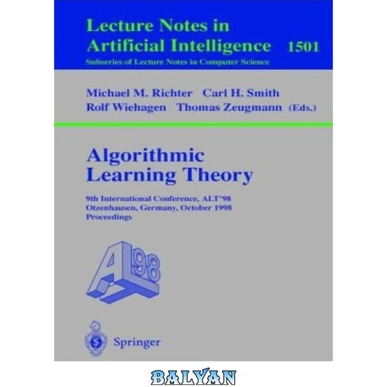 خرید و قیمت دانلود کتاب Algorithmic Learning Theory: 9th International Conference, ALT’98 ...