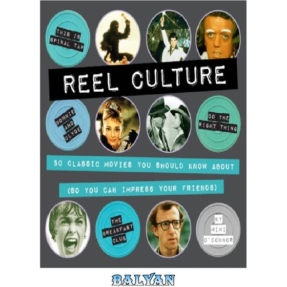 خرید و قیمت دانلود کتاب Reel culture: 50 classic movies you should know ...