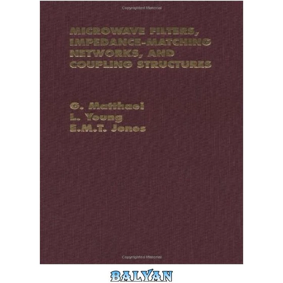 خرید و قیمت دانلود کتاب Microwave Filters Impedance Matching Networks And Coupling Structures