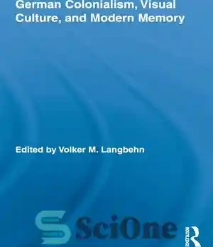 خرید و قیمت دانلود کتاب German Colonialism, Visual Culture, and Modern ...
