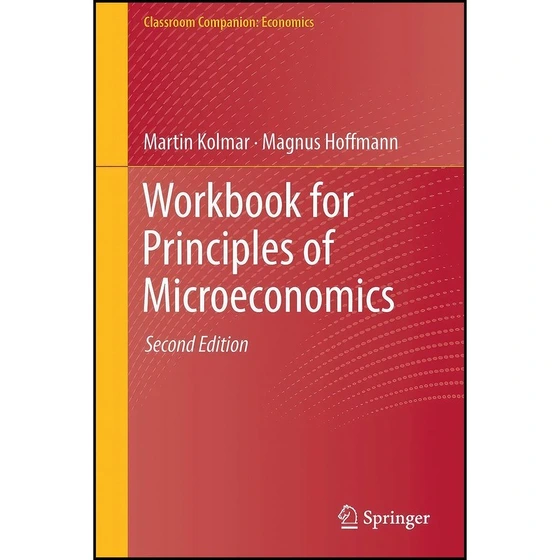 خرید و قیمت کتاب Workbook for Principles of Microeconomics اثر Martin Kolmar and Magnus Hoffmann ...