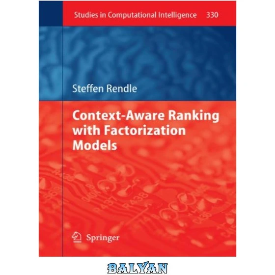 خرید و قیمت دانلود کتاب Context-Aware Ranking with Factorization Models | ترب