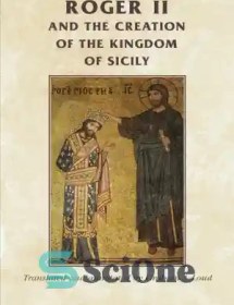 خرید و قیمت دانلود کتاب Roger II and the Creation of the Kingdom of ...