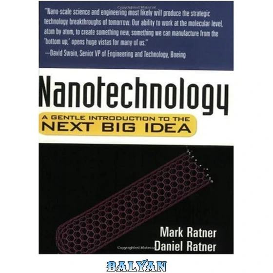 خرید و قیمت دانلود کتاب Nanotechnology: A Gentle Introduction to the Next Big Idea | ترب