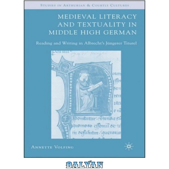 خرید و قیمت دانلود کتاب Medieval Literacy and Textuality in Middle High ...