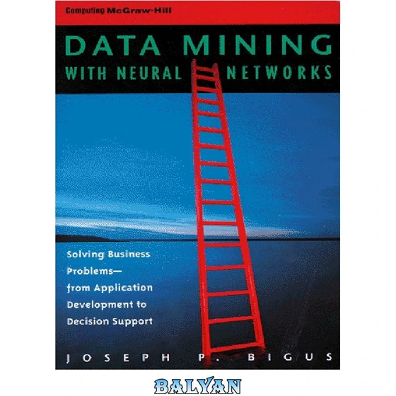 خرید و قیمت دانلود کتاب Data Mining With Neural Networks Solving Business Problems From