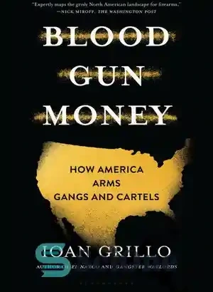 خرید و قیمت دانلود کتاب Blood Gun Money: How America Arms Gangs and ...