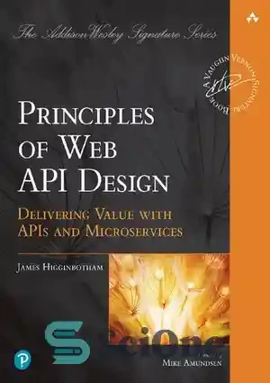 خرید و قیمت دانلود کتاب Principles of Web API Design: Delivering Value ...