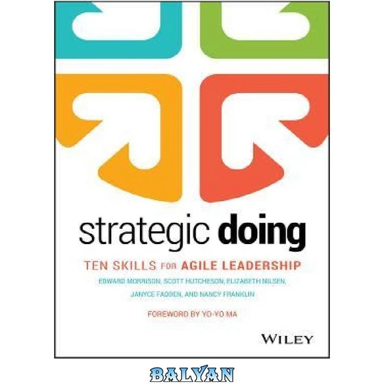 خرید و قیمت دانلود کتاب Strategic Doing: Ten Skills for Agile ...