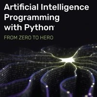 خرید و قیمت Artificial Intelligence Programming with Python: From Zero ...