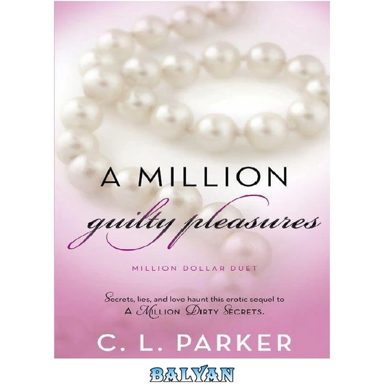 خرید و قیمت دانلود کتاب A Million Guilty Pleasures Million Dollar Duet
