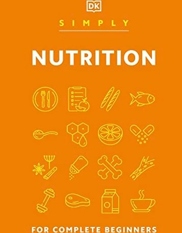 خرید و قیمت کتاب Simply Nutrition: For Complete Beginners (DK Simply ...