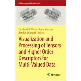 خرید و قیمت کتاب Visualization and Processing of Tensors and Higher Order Descriptors for Multi ...
