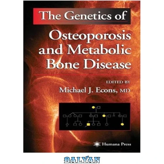 خرید و قیمت دانلود کتاب The Genetics of Osteoporosis and Metabolic Bone Disease | ترب