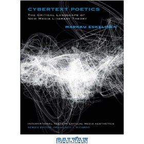 خرید و قیمت دانلود کتاب Cybertext poetics : the critical landscape of ...