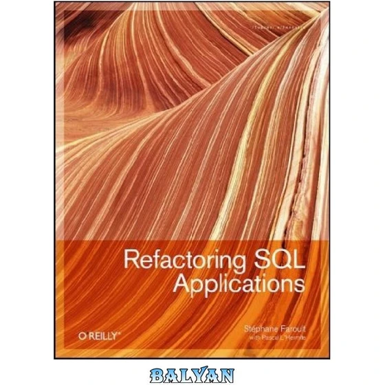 خرید و قیمت دانلود کتاب Refactoring SQL Applications | ترب