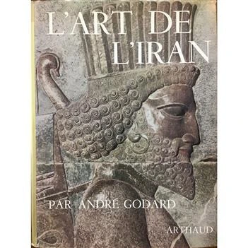 خرید و قیمت LArt De Iran Andre Godard هنر ایران آندره گدار | ترب